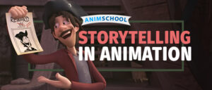 Storytelling in Animation – AnimSchool Blog
