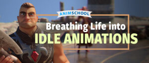 Breathing Life into Idle Animations – AnimSchool Blog